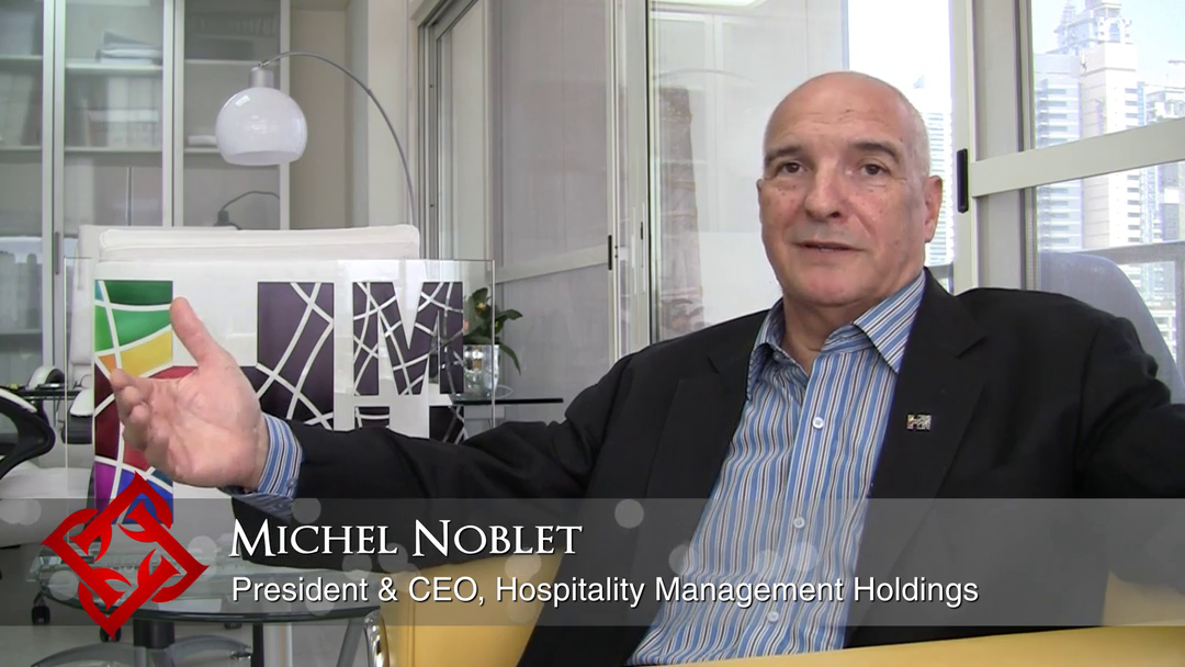 Hospitality Management Holdings President & CEO Michel Noblet on ...